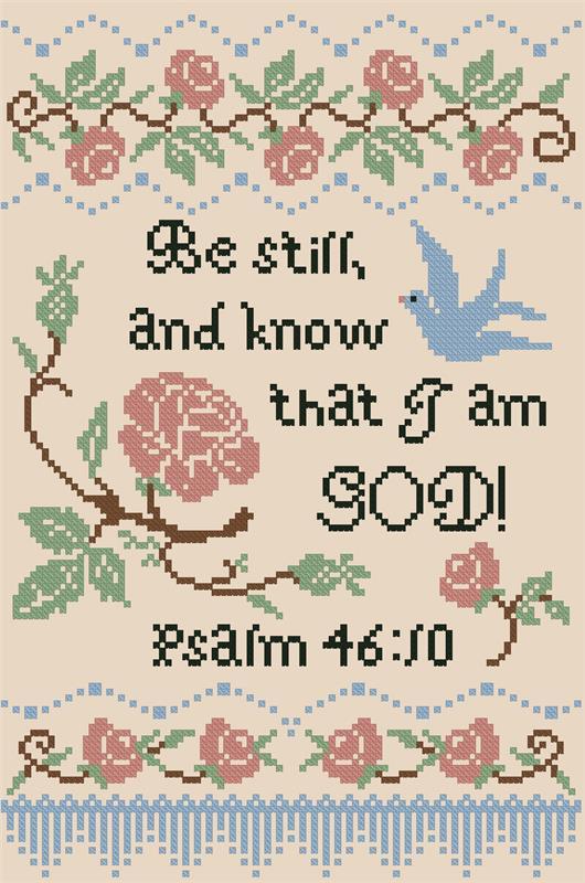 "Be Still And Know - Psalm 46:10"
