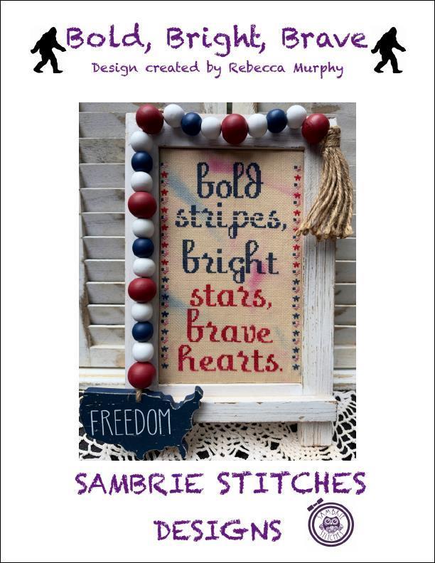 "Bold, Bright, Brave" | Cross Stitch Pattern