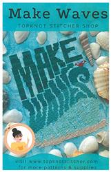 "Make Waves" | Cross Stitch Pattern