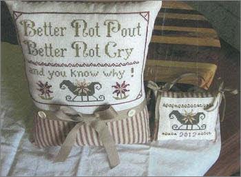 "Better Not Pout" by Widgets & Wool Primitives